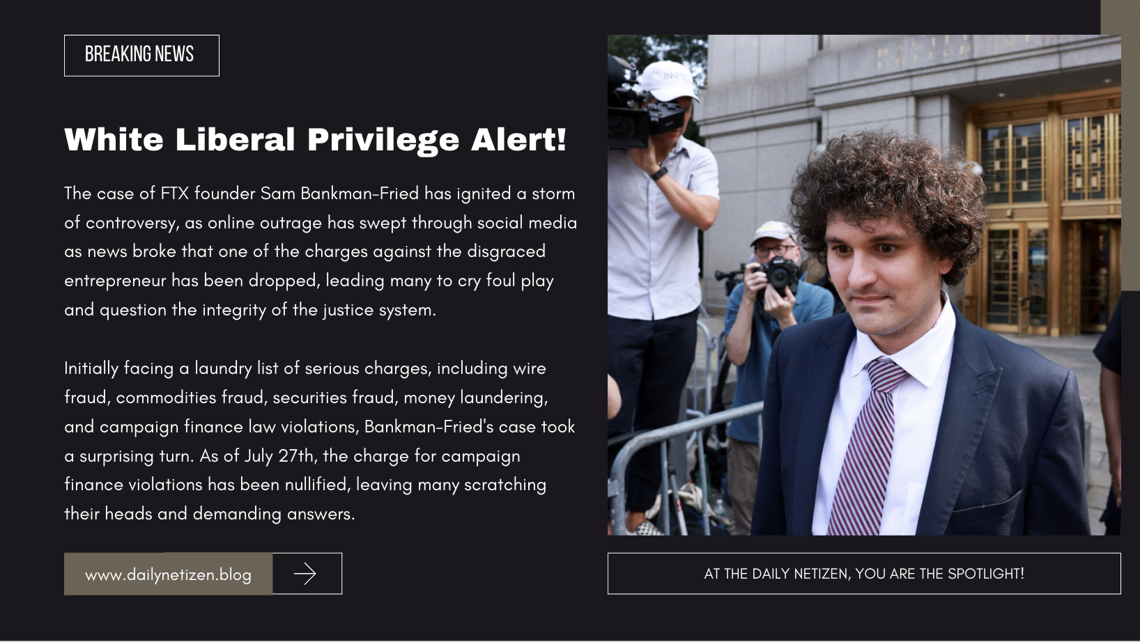 White Liberal Privilege Alert: Outrage as Major Charge Dropped for Mega-Dem Donor Sam Bankman ...